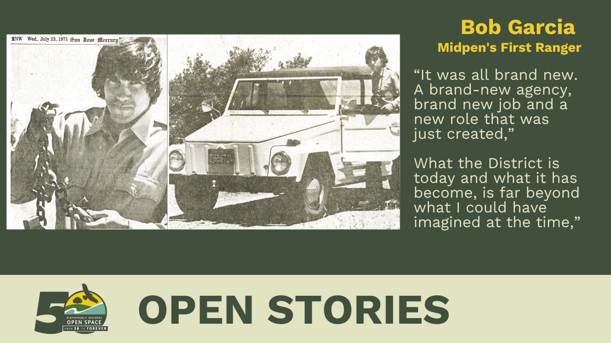 Open Stories: Bob Garcia, Midpen's First Ranger | Midpeninsula Regional ...